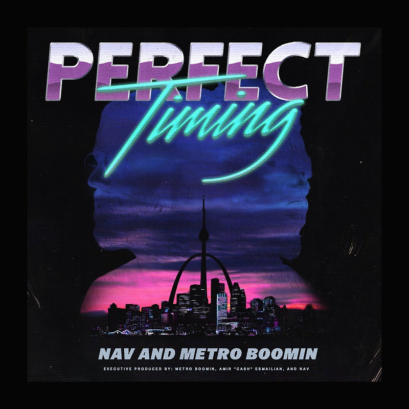 Nav - CD and Metro Boomin - Perfect Timing - RUKAHORE SHOP